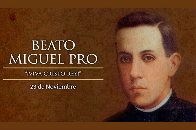 Hoy recordamos a Miguel Pro, mártir de la Guerra Cristera en México