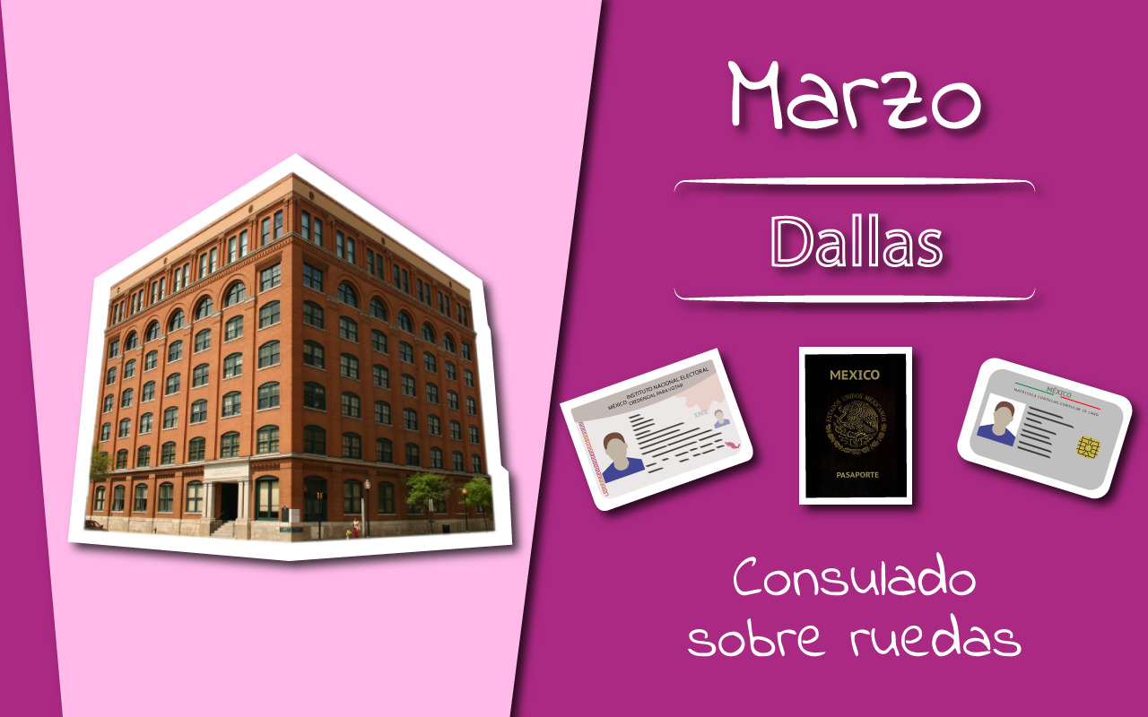 Consulado Sobre Ruedas Dallas; fechas y horarios para marzo de 2020 ...
